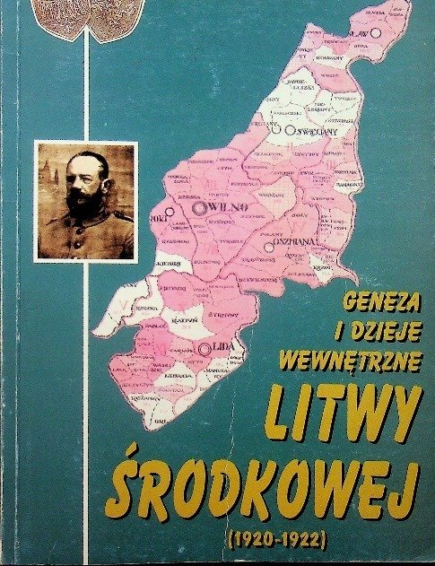 Geneza i dzieje wewnętrzne Litwy środkowej - Opracowanie zbiorowe ...