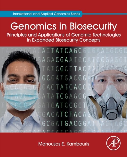 Genomics in Biosecurity: Principles and Applications of Genomic ... Genomics in Biosecurity: Principles and Applications of Genomic ...