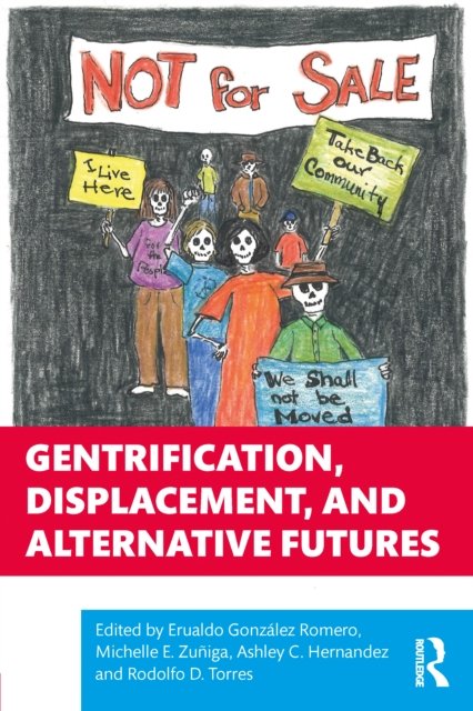 Gentrification, Displacement, and Alternative Futures - Opracowanie ...