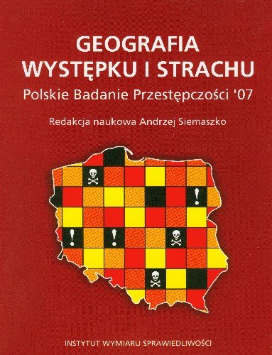 Geografia Występku i Strachu Polskie Badanie Przestępczości ' 07 ...