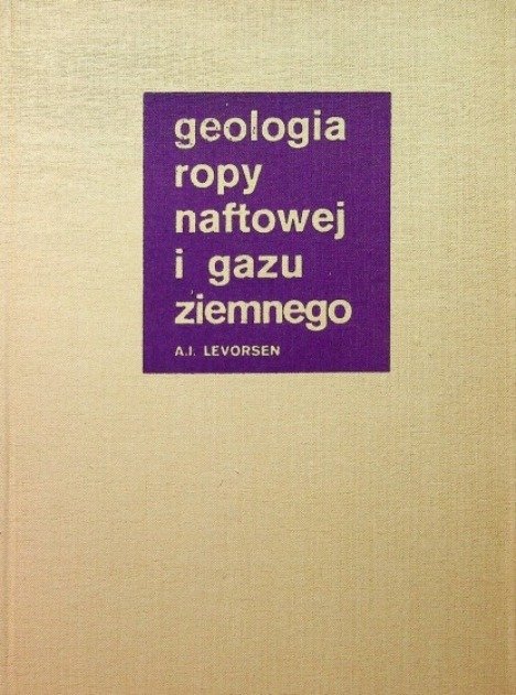 Geologia ropy naftowej i gazu ziemnego - W opisie | Książka w Empik