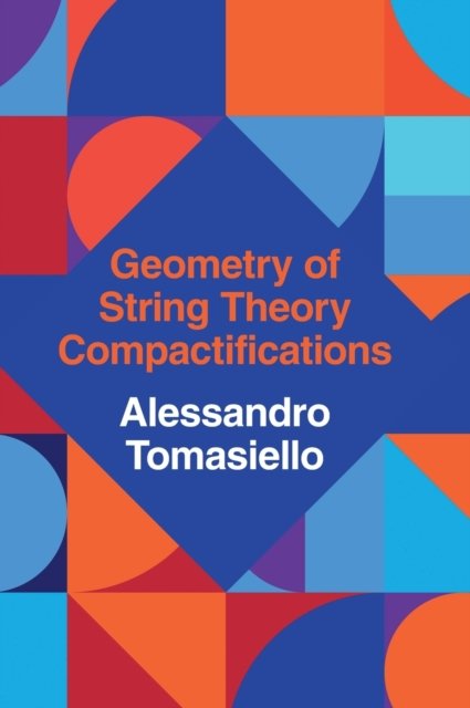 Geometry of String Theory Compactifications - Opracowanie zbiorowe ...