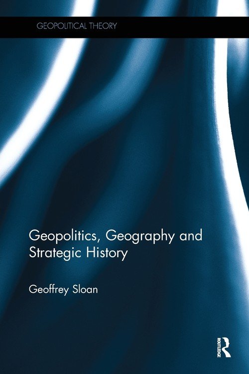 Geopolitics, Geography and Strategic History - W opisie | Książka w Empik
