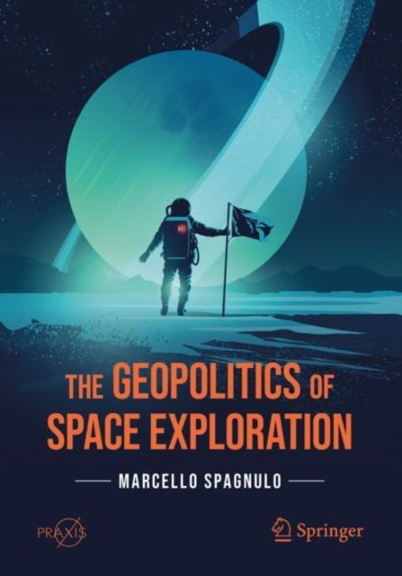 Geopolitics Of Space Exploration - Marcello Spagnulo | Książka w Empik