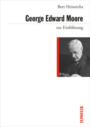 George Edward Moore zur Einführung - Junius Verlag | Książka w Empik