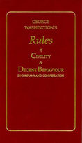 George Washington's Rules of Civility and Decent Behavior in Company ...