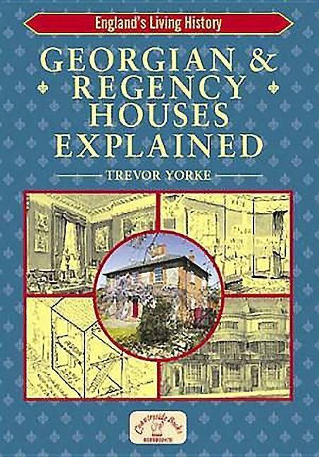 Georgian and Regency Houses Explained - Trevor Yorke | Książka w Empik