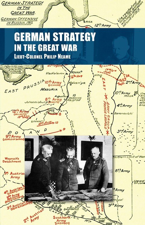 GERMAN STRATEGY IN THE GREAT WAR - W opisie | Książka w Empik