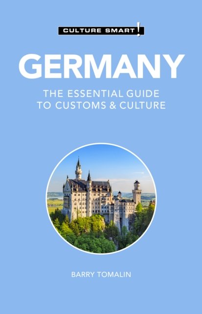 Germany - Culture Smart!. The Essential Guide to Customs & Culture ...