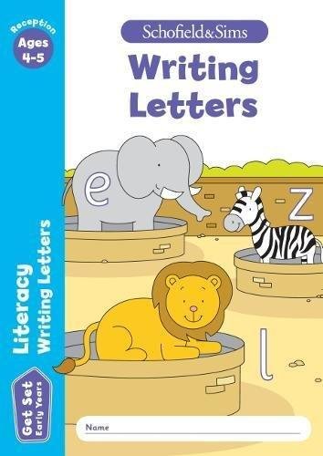 Get Set Literacy: Writing Letters, Early Years Foundation Stage, Ages 4 ...