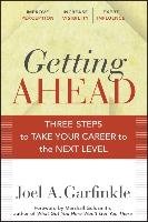 Getting Ahead: Three Steps to Take Your Career to the Next Level ...