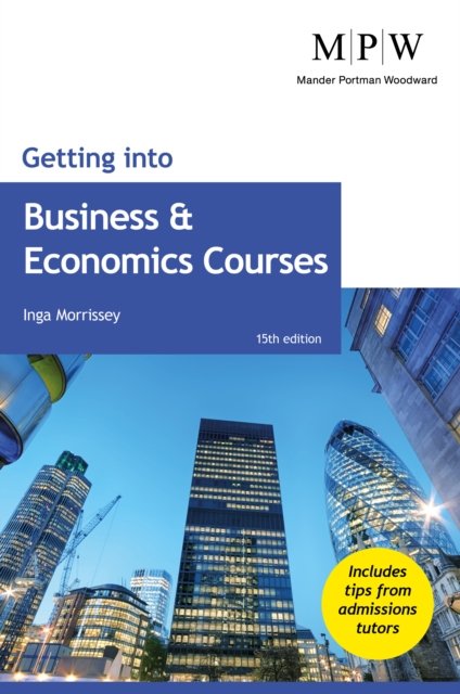 Getting into Business and Economics Courses - Trotman Indigo Publishing ... Getting into Business and Economics Courses - Trotman Indigo Publishing ...