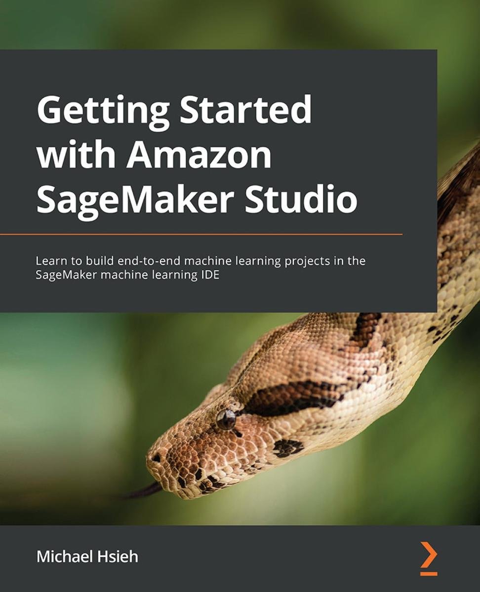 Getting Started with Amazon SageMaker Studio - ebook epub - Michael Hsieh | Ebook Sklep EMPIK.COM