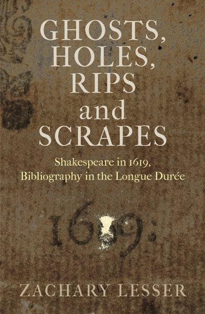 Ghosts, Holes, Rips and Scrapes: Shakespeare in 1619, Bibliography in ...