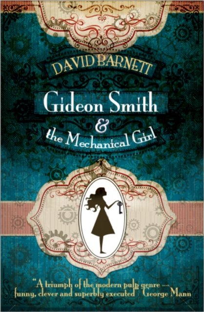 Gideon Smith and the Mechanical Girl - Barnett David | Książka w Empik