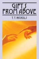 Gifts from Above - Nichols T. T. | Książka w Empik