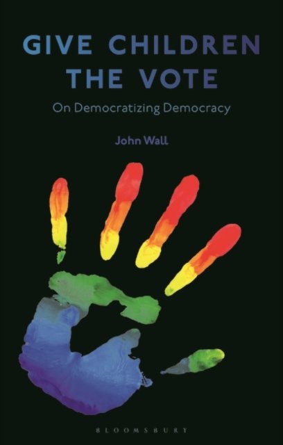 Give Children the Vote. On Democratizing Democracy - Opracowanie ... Give Children the Vote. On Democratizing Democracy - Opracowanie ...