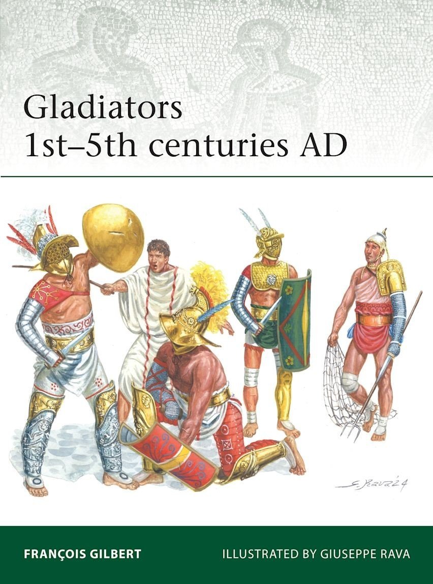 Gladiators 1st-5th centuries AD - Francois Gilbert | Książka w Empik