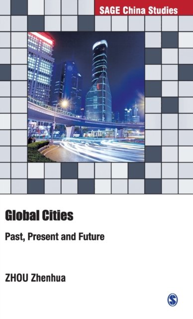 Global Cities: Past, Present and Future - Zhou Zhenhua | Książka w Empik