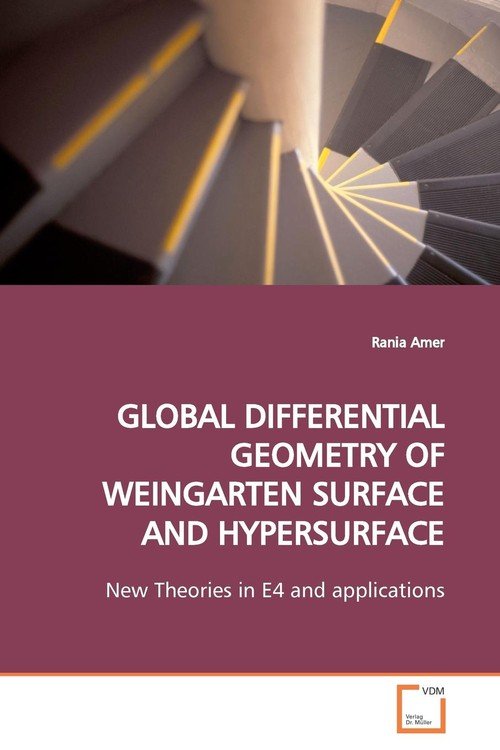 Global Differential Geometry Of Weingarten Surface And Hypersurface ...