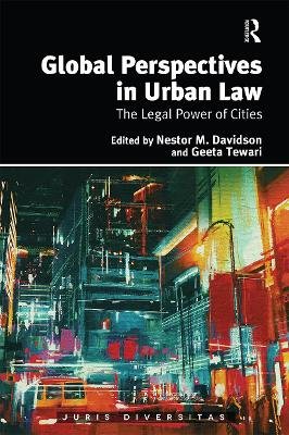 Global Perspectives in Urban Law: The Legal Power of Cities - Taylor & Francis Ltd. | Książka w ...