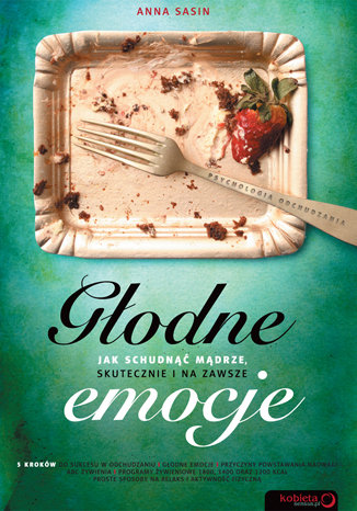 Głodne emocje - Sasin Anna | Książka w Empik