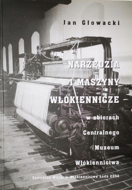 Głowacki Narzędzia I Maszyny Włókiennicze - Głowacki Jan | Książka w Empik