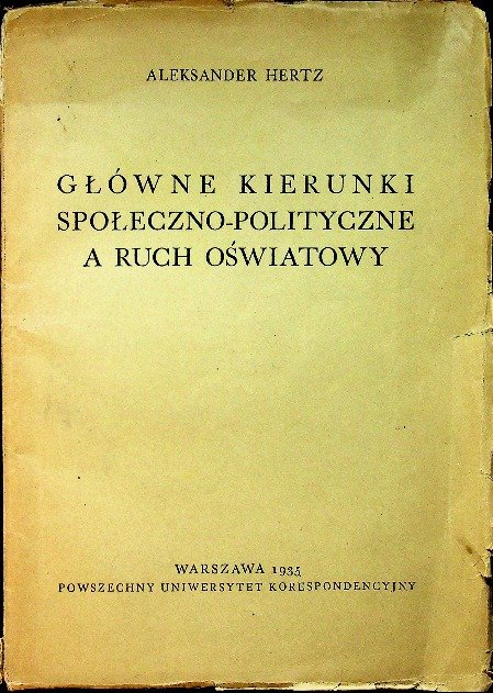 Główne kierunki społeczno - polityczne a ruch oświatowy 1935r. - W ...