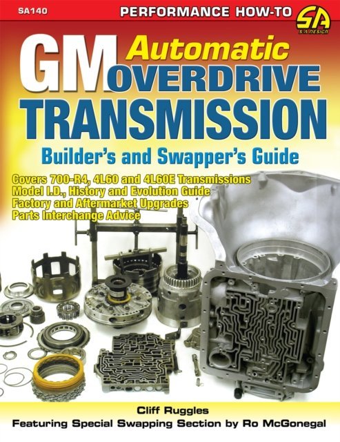 GM Automatic Overdrive Transmission Builder's and Swapper's Guide [DRM ...