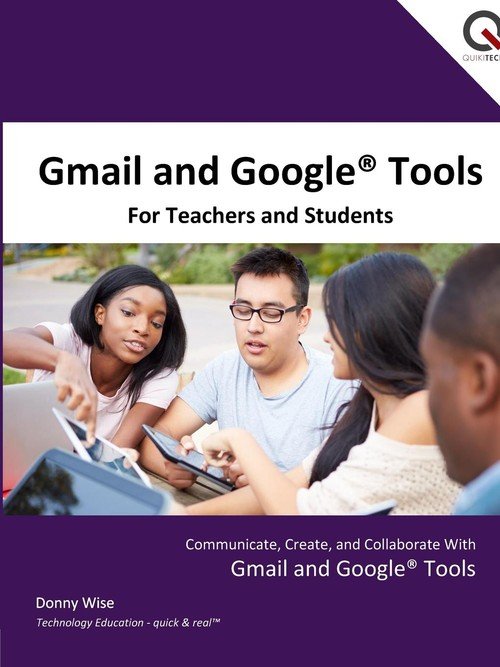 Gmail and Google Tools for Teachers and Students - Wise Donny | Książka ...
