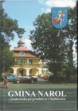 Gmina Narol - środowisko przyrodnicze i kulturowe - Opracowanie ...