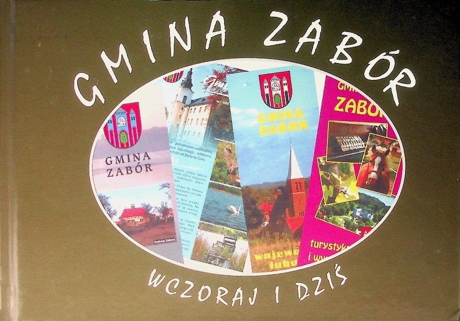 Gmina Zabór Wczoraj i dziś - Opracowanie zbiorowe | Książka w Empik