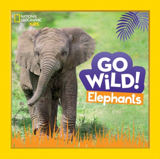 Go Wild! Elephants - Opracowanie zbiorowe | Książka w Empik