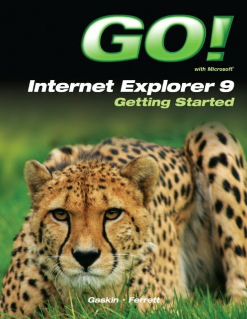Go! With Internet Explorer 9 Getting Started - Shelley Gaskin | Książka ...