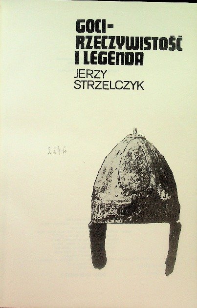 Goci - rzeczywistośc i legenda - Strzelczyk Jerzy | Książka w Empik