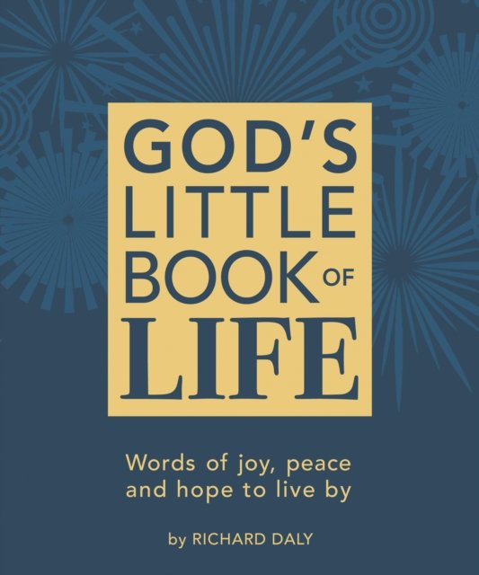 Gods Little Book of Life: Words of Joy, Peace and Hope to Live by ...