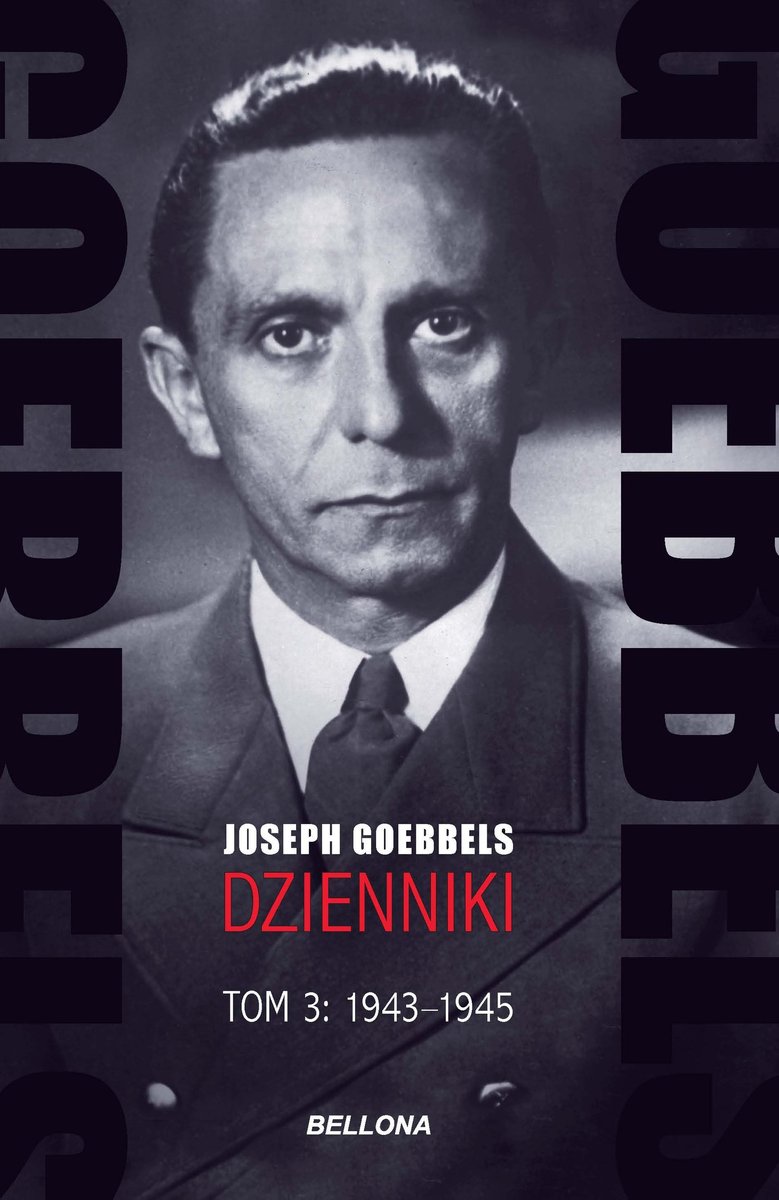 Goebbels. Dzienniki 1943-45. Tom 3 - ebook mobi - Goebbels Joseph ...