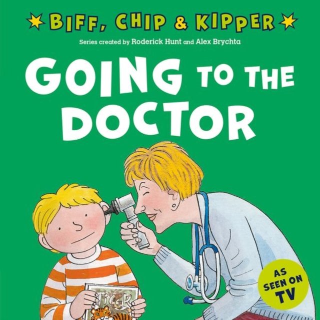 Going to the Doctor (First Experiences with Biff, Chip & Kipper) - Hunt ...