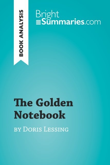 Golden Notebook by Doris Lessing (Book Analysis) [DRM] - ebook EPUB ...
