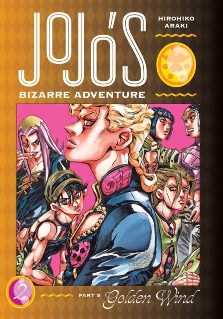 Golden Wind. JoJos Bizarre Adventure. Part 5. Volume 2 - Araki Hirohiko ...
