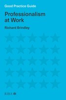 Good Practice Guide: Professionalism at Work - Richard Brindley ...