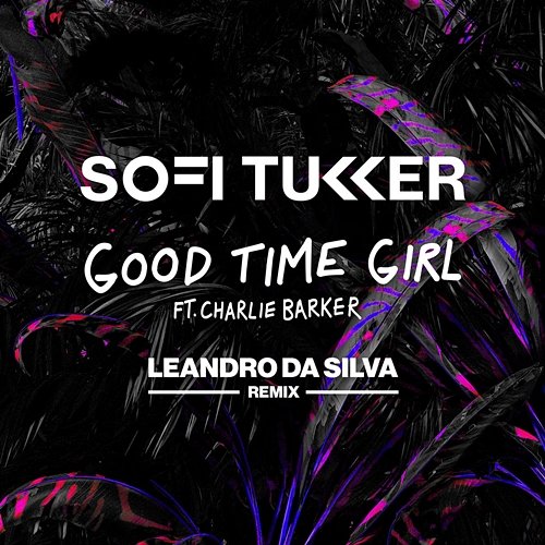 Good Time Girl - Sofi Tukker feat. Charlie Barker | Muzyka, mp3 Sklep ...