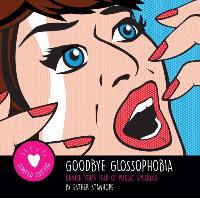 Goodbye Glossophobia: Banish Your Fear Of Public Speaking - Esther ...