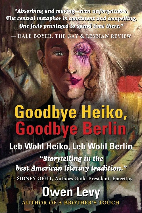 Goodbye Heiko, Goodbye Berlin (Leb Wohl Heiko, Leb Wohl Berlin) - Owen ...