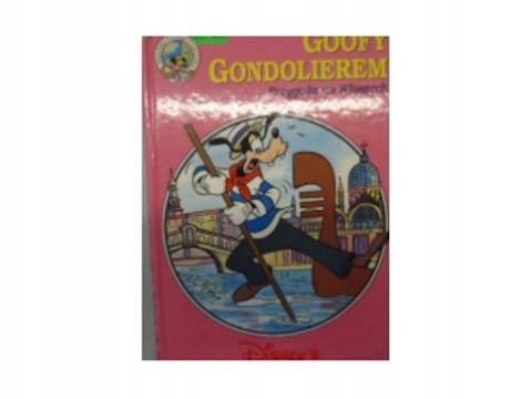 Goofy gondolierem. Przygoda we Włoszech - Opracowanie zbiorowe ...