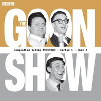 Goon Show Compendium Volume 14 - audiobook - Milligan Spike | Audiobook ...