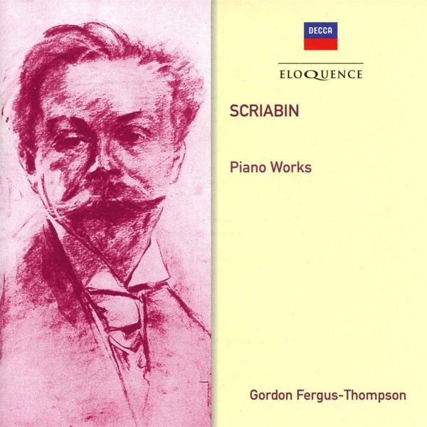 Gordon Fergus-Thompson: Scriabin: Piano Works - Fergus-Thompson Gordon ...
