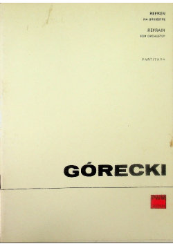 Górecki Refren na orkiestrę - PWM | Książka w Empik