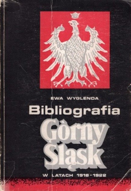 Górny Śląsk w latach 1918-1922 Bibliografia - W opisie | Książka w Empik