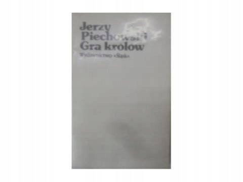 Gra królów - Piechowski Jerzy | Książka w Empik